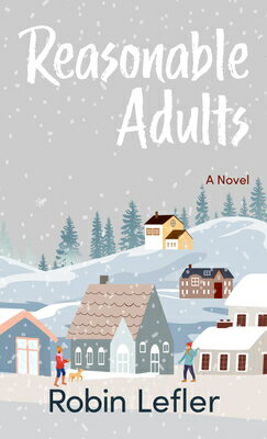 REASONABLE ADULTS ーLP Robin Lefler THORNDIKE PR2024 Paperback English ISBN：9798885797337 洋書 Fiction & Literature（小説＆文芸） ...