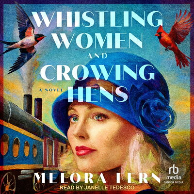 WHISTLING WOMEN & CROWING HE D Melora Fern Janelle Tedesco TANTOR AUDIO2026 Compact　Disc English ISBN：9798228797338 洋書 F...
