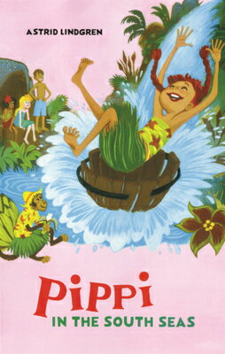 PIPPI IN THE SOUTH SEAS Pippi Longstocking Astrid Lindgren Susan Beard Ingrid Vang Nyman BOUND TO STAY BOUND2020 Preboun...
