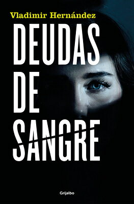 SPAーDEUDAS DE SANGRE / BLOOD D Vladimir Hernndez GRIJALBO2026 Paperback Spanish ISBN：9788425367342 洋書 Fiction & Literatu...