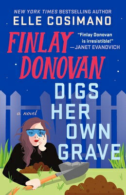 FINLAY DONOVAN DIGS HER OWN GR Finlay Donovan Elle Cosimano MINOTAUR2025 Hardcover English ISBN：9781250337344 洋書 Fiction...