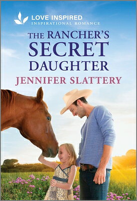 RANCHERS SECRET DAUGHTER ORIGI Sage Creek Jennifer Slattery HARLEQUIN SALES CORP2025 Mass　Market　Paperbound Original Eng...
