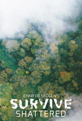 SHATTERED Survive Jennifer Skogen EPIC2017 Library　Binding English ISBN：9781680767346 洋書 Books for kids（児童書） Juvenile Fi...