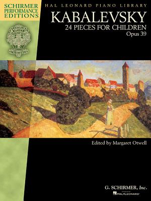 KABALEVSKY 24 PIECES FOR CHILD Dmitri Kabalevsky Margaret Otwell G SCHIRMER2015 Paperback English ISBN：9781495007347 洋書 ...