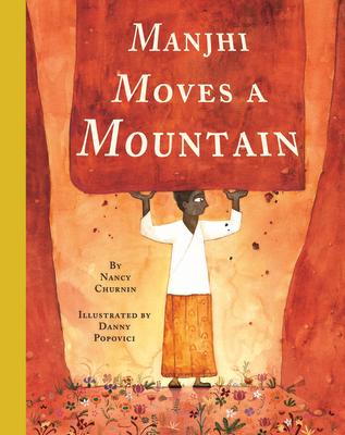 MANJHI MOVES A MOUNTAIN Nancy Churnin Danny Popovici CRESTON BOOKS2017 Hardcover English ISBN：9781939547347 洋書 Books for...