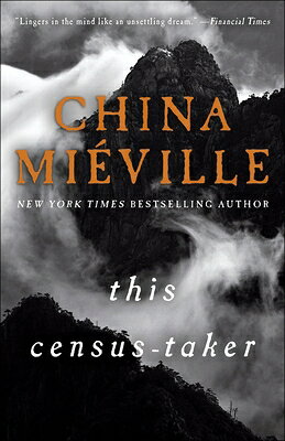 THIS CENSUS TAKER China Mieville DELREY TRADE2017 Paperback English ISBN：9781101967348 洋書 Fiction & Literature（小説＆文芸） Fi...