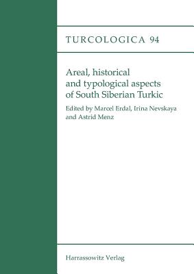 AREAL HISTORICAL & TYPOLOGICAL Turcologica Marcel Erdal Astrid Menz Irina Nevskaya HARRASSOWITZ VERLAG2012 Paperback 1.,...