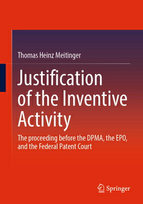 JUSTIFICATION OF THE INVENTIVE Thomas Heinz Meitinger SPRINGER NATURE2026 Paperback English ISBN：9783662727348 洋書 Comput...
