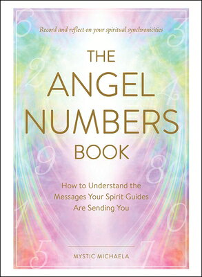 ANGEL NUMBERS BK Mystic Michaela ADAMS MEDIA2021 Hardcover English ISBN：9781507217351 洋書 Social Science（社会科学） Body, Mind...