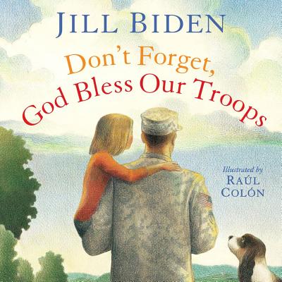 DONT FORGET GOD BLESS OUR TROO Jill Biden Ral Coln PAULA WISEMAN BOOKS2012 Hardcover English ISBN：9781442457355 洋書 Books...