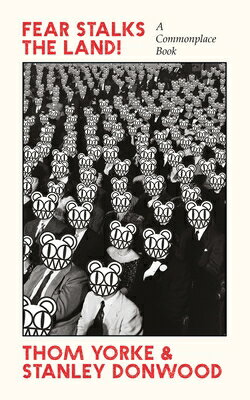 FEAR STALKS THE LAND MAIN/E Thom Yorke Stanley Donwood CANONGATE BOOKS2021 Paperback Main English ISBN：9781838857363 洋書 ...