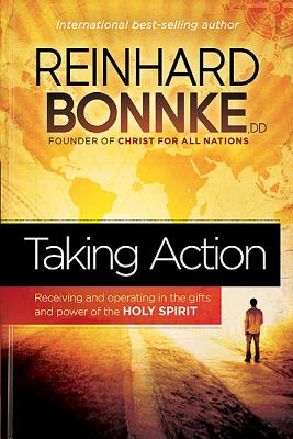 TAKING ACTION Reinhard Bonnke CREATION HOUSE2012 Paperback English ISBN：9781616387365 洋書 Social Science（社会科学） Religion