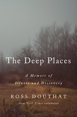DEEP PLACES Ross Douthat CONVERGENT2021 Hardcover English ISBN：9780593237366 洋書 Fiction & Literature（小説＆文芸） Biography & ...