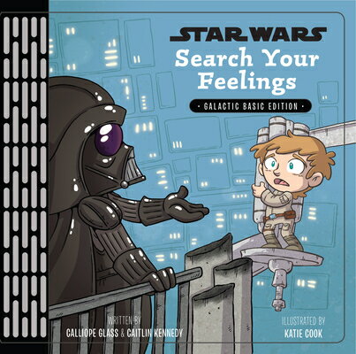 SW SEARCH YOUR FEELINGS M/TV Calliope Glass DISNEY PR2018 Hardcover English ISBN：9781368027366 洋書 Books for kids（児童書） Ju...