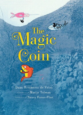 MAGIC COIN Daan Remmerts de Vries Marije Tolman Nancy ForestーFlier LEVINE QUERIDO2026 Hardcover English ISBN：97816461473...