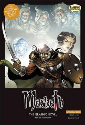 MACBETH THE GRAPHIC NOVEL ORIG Classical Comics: Original Text William Shakespeare John McDonald Jon Haward CLASSICAL CO...