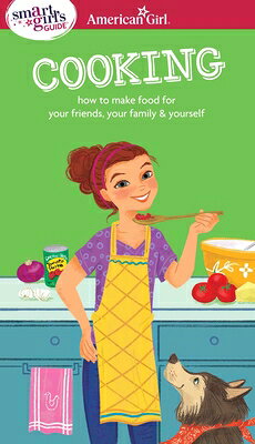 SMART GIRLS GD COOKING American Girl(r) Wellbeing Patricia Daniels Darcie Johnston AMER GIRL PUB INC2016 Paperback Engli...