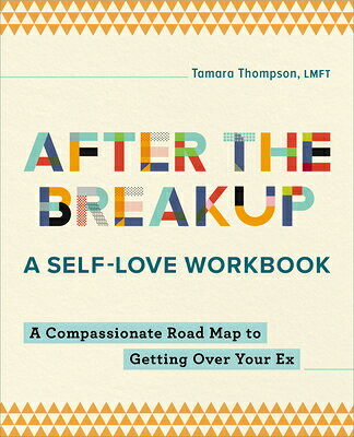 AFTER THE BREAKUP A SELFーLOVE After the Breakup Tamara Thompson, Lmft ROCKRIDGE PR2023 Paperback English ISBN：9781685397...