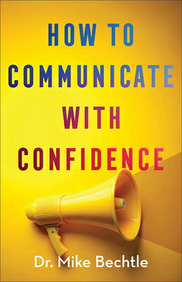 HT COMMUNICATE W/CONFIDENCE RE Mike Bechtle REVEL FLEMING H2025 Paperback Repackaged English ISBN：9780800747374 洋書 Busin...