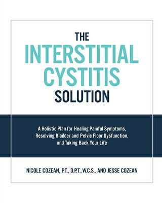 INTERSTITIAL CYSTITIS SOLUTION Nicole Cozean Jesse Cozean FAIR WINDS PR2016 Paperback English ISBN：9781592337378 洋書 Fami...