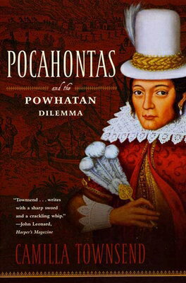 POCAHONTAS & THE POWHATAN DILE American Portraits Camilla Townsend HILL & WANG2005 Paperback English ISBN：9780809077380 ...