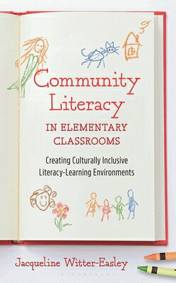 COMMUNITY LITERACY IN ELEM CLA Jacqueline WitterーEasley BLOOMSBURY ACADEMIC2026 Paperback English ISBN：9798881807382 洋書 ...