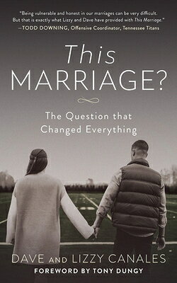THIS MARRIAGE Dave Canales Lizzy Canales Tony Dungy MADE FOR SUCCESS2022 Paperback English ISBN：9781641467384 洋書 Social ...