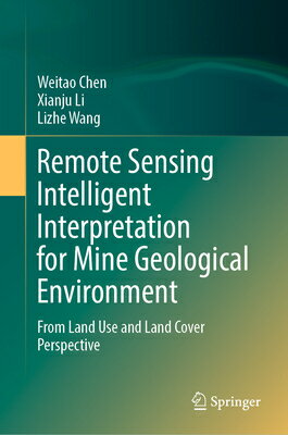 REMOTE SENSING INTELLIGENT INT Weitao Chen Xianju Li Lizhe Wang SPRINGER NATURE2022 Hardcover 2022 English ISBN：97898119...