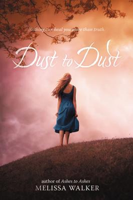DUST TO DUST Melissa Walker KATHERINE TEGEN BOOKS2016 Paperback English ISBN：9780062077387 洋書 NonーClassifiable（その他）