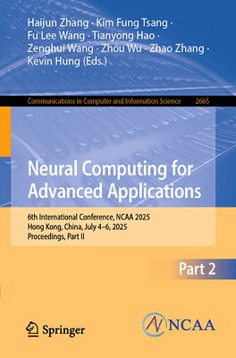 NEURAL COMPUTING FOR ADVD APPL Communications in Computer and Information Science Haijun Zhang Kim Fung Tsang Fu Lee Wan...