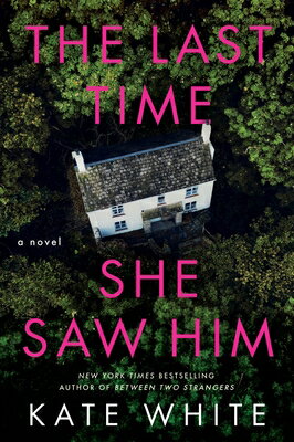 LAST TIME SHE SAW HIM Kate White HARPERCOLLINS2024 Paperback English ISBN：9780063247390 洋書 Fiction & Literature（小説＆文芸） F...