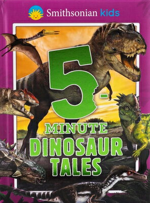 SMITHSON KIDS 5ーMIN DINOSAUR T 5ーMinute Stories Editors of Silver Dolphin Books Franco Tempesta SILVER DOLPHIN BOOKS2025...