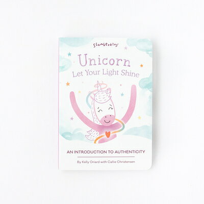 UNICORN LET YOUR LIGHT SHINE Kelly Oriard Callie Christensen Brooke Winka SLUMBERKINS2022 Board　Books English ISBN：97819...