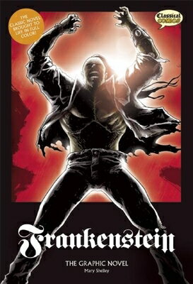 FRANKENSTEIN THE GRAPHIC NOVEL Classical Comics Mary Shelley Jason Cobley Declan Shalvey CLASSICAL COMICS2011 Library　Bi...