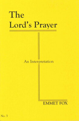 LORDS PRAYER (#3) Emmet Fox DEVORSS PUBN1932 Paperback English ISBN：9780875167398 洋書 Social Science（社会科学） Body, Mind & S...