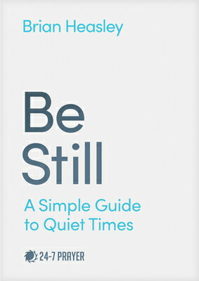 BE STILL Brian Heasley Pete Greig NAV PR2023 Paperback English ISBN：9781641587402 洋書 Social Science（社会科学） Religion
