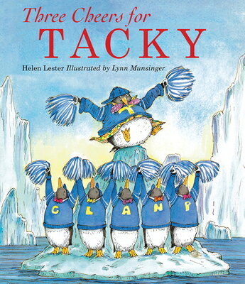3 CHEERS FOR TACKY Tacky the Penguin Helen Lester Lynn Munsinger HOUGHTON MIFFLIN1996 Paperback English ISBN：97803958274...