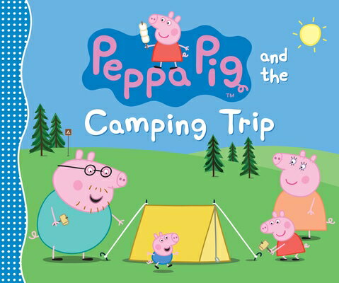 PEPPA PIG PEPPA PIG & THE CAMP Peppa Pig Candlewick Press CANDLEWICK BOOKS2016 Hardcover English ISBN：9780763687410 洋書 B...
