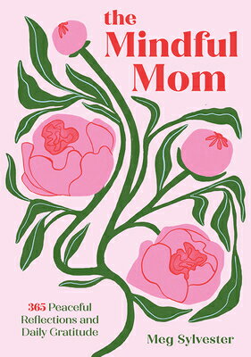 MINDFUL MOM Meg Sylvester ROCK POINT2026 Hardcover English ISBN：9781577157410 洋書 Business & SelfーCulture（ビジネス） SelfーHelp