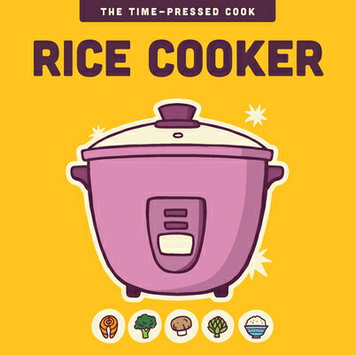 RICE COOKER The TimeーPressed Cook Editors Of the Harvard Common Press HARVARD COMMON PR2025 Hardcover English ISBN：97807...