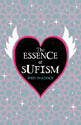 ESSENCE OF SUFISM Mystic Wisdom John Baldock SIRIUS ENTERTAINMENT2026 Paperback English ISBN：9781398867413 洋書 Social Sci...