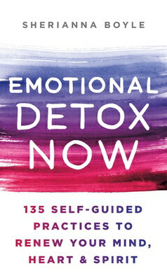 EMOTIONAL DETOX NOW Sherianna Boyle ST MARTINS PR2022 Hardcover English ISBN：9781250817419 洋書 Business & SelfーCulture（ビジ...