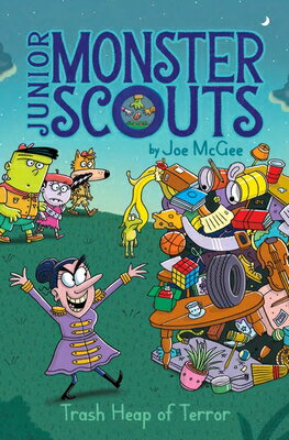 TRASH HEAP OF TERROR Junior Monster Scouts Joe McGee Ethan Long ALADDIN2022 Paperback English ISBN：9781534487420 洋書 Book...