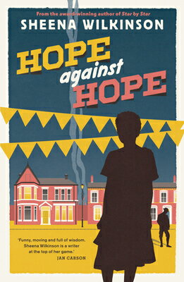 HOPE AGAINST HOPE Sheena Wilkinson LITTLE ISLAND BOOKS2023 Paperback English ISBN：9781912417421 洋書 Books for kids（児童書） J...