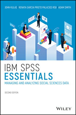 IBM SPSS ESSENTIALS 2/E John T. Kulas Renata Garcia Prieto Palacios Roji Adam M. Smith WILEY2021 Paperback English ISBN：...