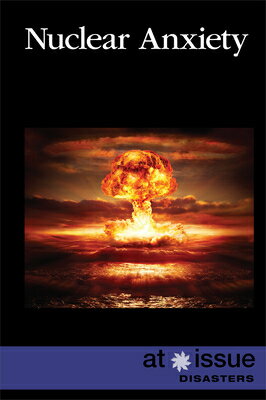 NUCLEAR ANXIETY At Issue Haq Kamar GREENHAVEN2020 Library　Binding English ISBN：9781534507425 洋書 NonーClassifiable（その他）