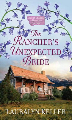 RANCHERS UNEXPECTED BRIDE ーLP Christian Series Level I (24) Lauralyn Keller CTR POINT PUB (ME)2026 Library　Binding Engli...