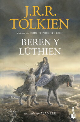 SPAーBEREN Y LUTHIEN / BEREN & J. R. R. Tolkien Alan Lee Christopher Tolkien PLANETA PUB2022 Paperback Spanish ISBN：97860...