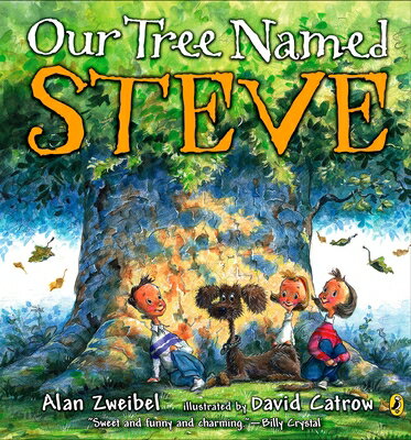 OUR TREE NAMED STEVE Alan Zweibel David Catrow PUFFIN BOOKS2007 Paperback English ISBN：9780142407431 洋書 Books for kids（児...