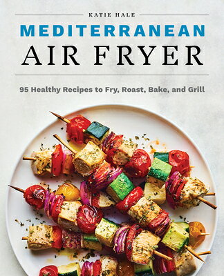 MEDITERRANEAN AIR FRYER Katie Hale ROCKRIDGE PR2020 Paperback English ISBN：9781647397432 洋書 Family life & Comics（生活＆コミック...